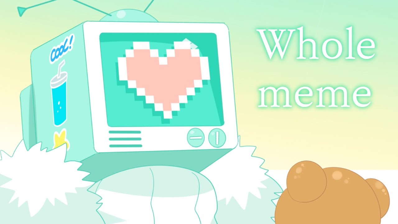 Whole meme [Original] - MINT SODA #4 - YouTube