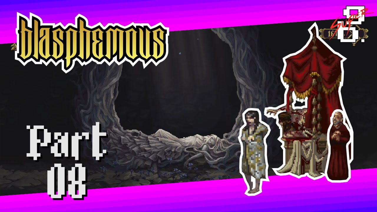 Blasphemous | First Playthrough - Full Stream VOD (Uncut) - part 8 ...