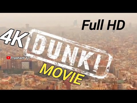 DUNKI FULL MOVIE HD QUALITY MOVIE EXPLAINER 🎥 - YouTube