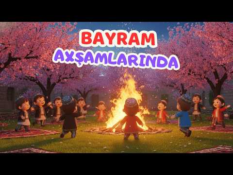 Bayram Axşamlarında 🌸 | Uşaqlar üçün Şən Novruz Mahnısı