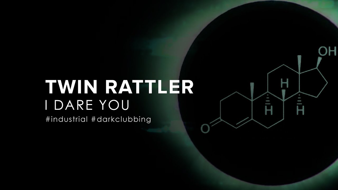 Twin Rattler - I Dare You (2022) [Industrial / Dark Clubbing] - YouTube