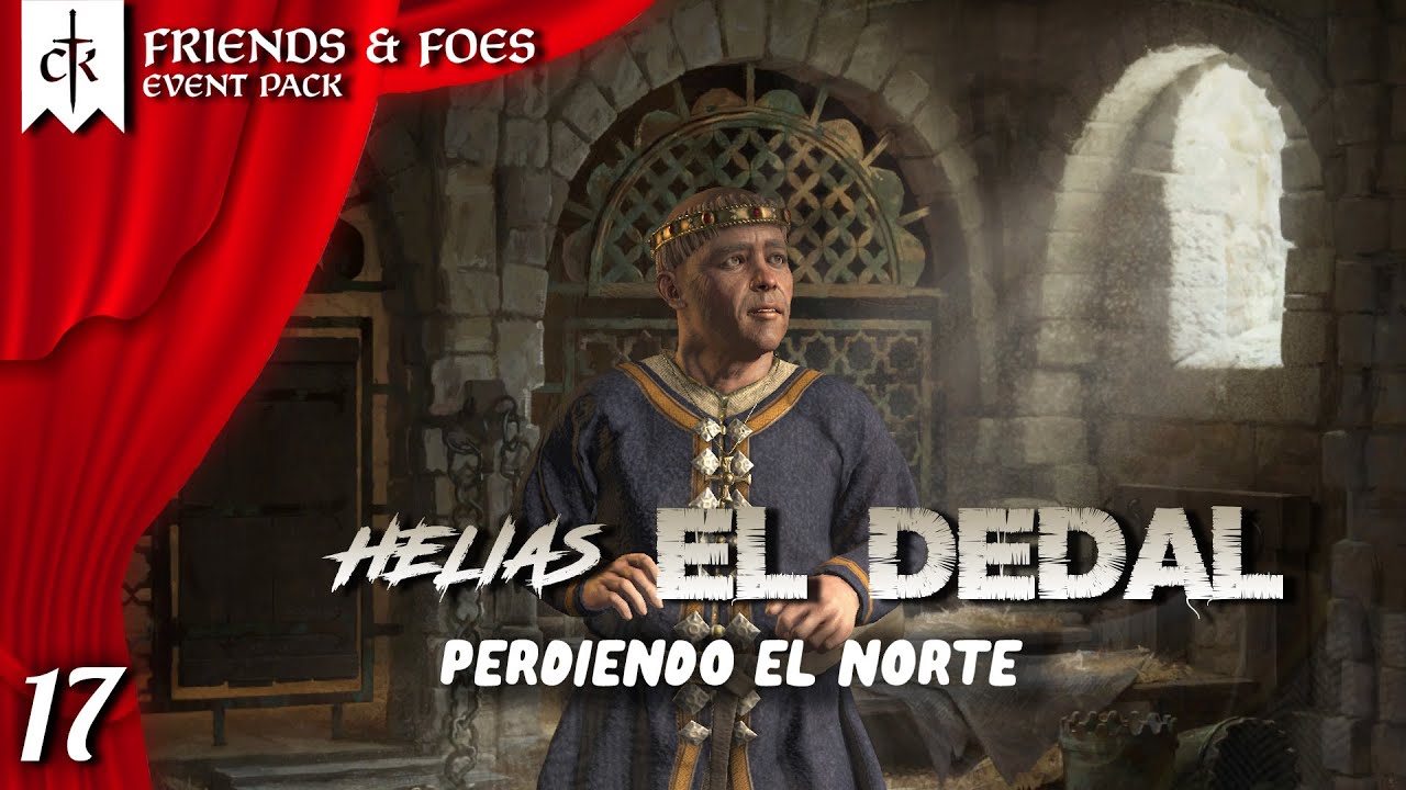 Helias pierde la cabeza Ep.17 - CRUSADER KINGS 3 GAMEPLAY ESPAÑOL - dlc ...