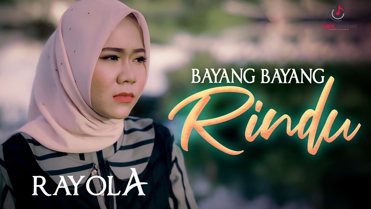 Lagu Minang Rayola - Bayang Bayang Rindu | Substitle Bahasa Indonesia ...
