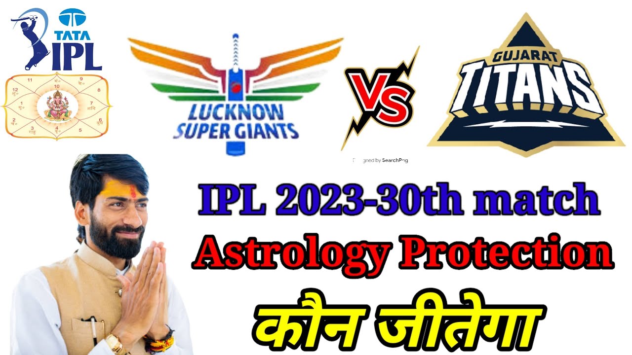 Who will win Today IPL Match LSG vs GT , Match & Toss Bhavishyavani ...