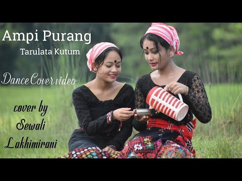 Ampi Purang ৷৷Tarulata Kutum৷৷cover video