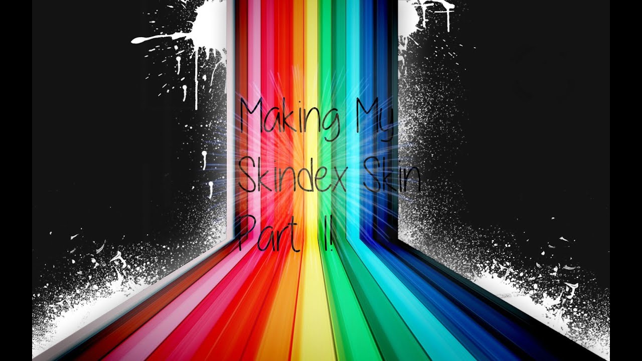Making My Skindex Skin! Part 1. - YouTube