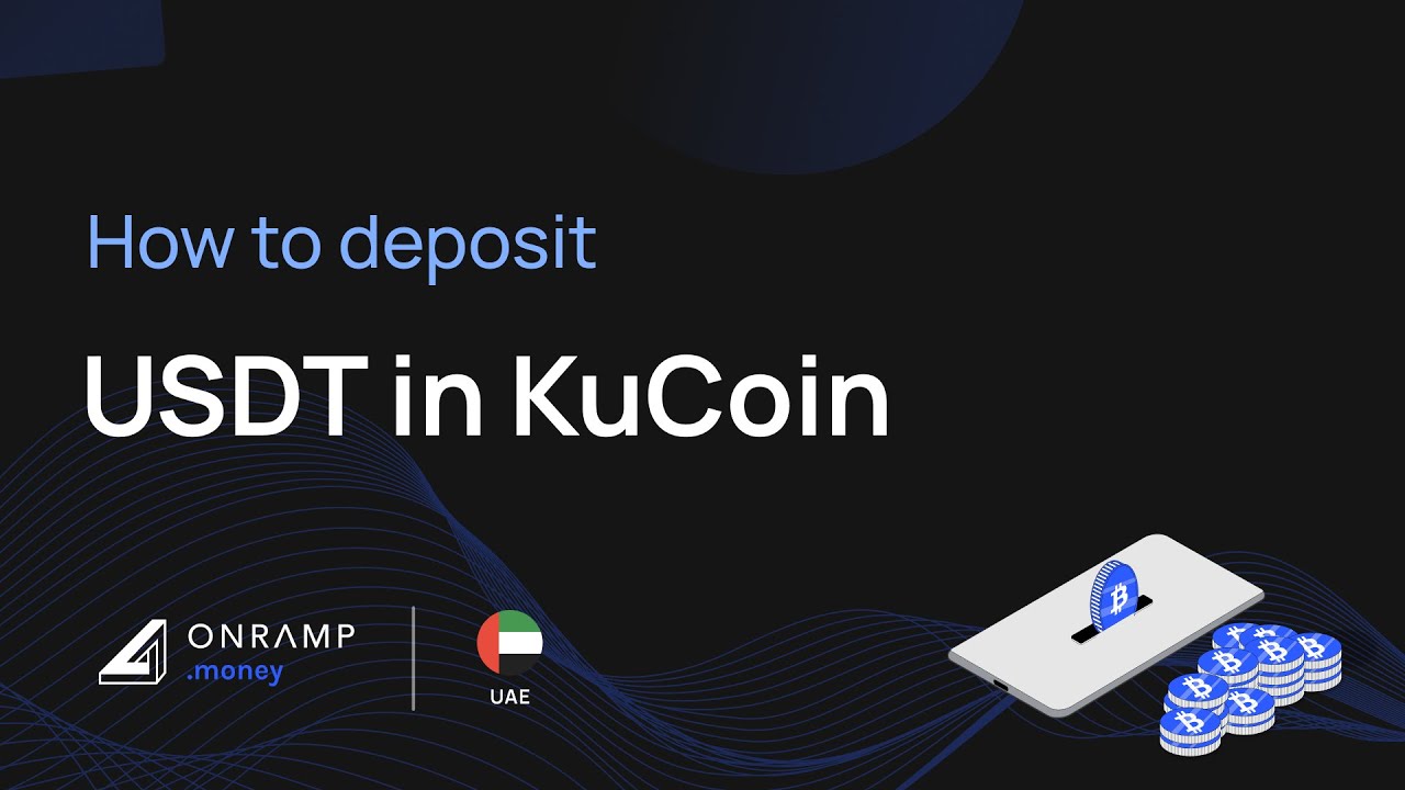 Deposit USDT In KuCoin UAE Onramp Money YouTube deposit-usdt-in-kucoin-uae-onramp-money-youtube