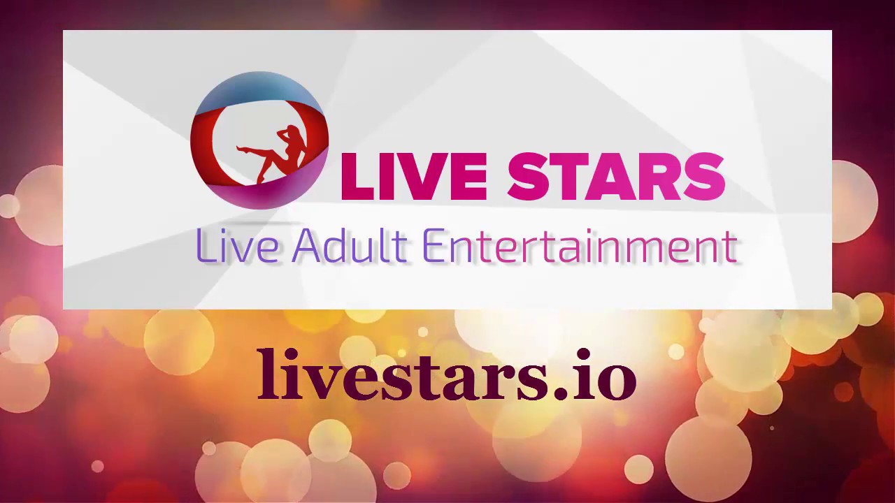 LIVE STARS - Rivoluzionando L'Intrattenimento per Adulti dal Vivo - YouTube