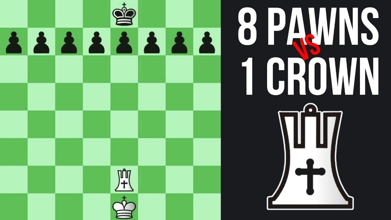 1 CROWN VS 8 PAWNS - YouTube