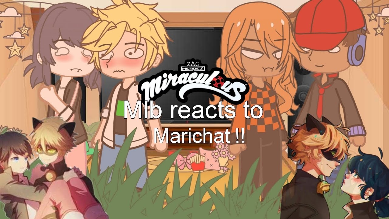 Mlb reacts to marichat , @Miraculous ( part 2 ) - YouTube