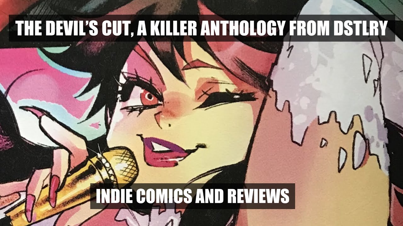 The Devil's Cut, New Anthology From DSTLRY / Indie Comics and Reviews ...