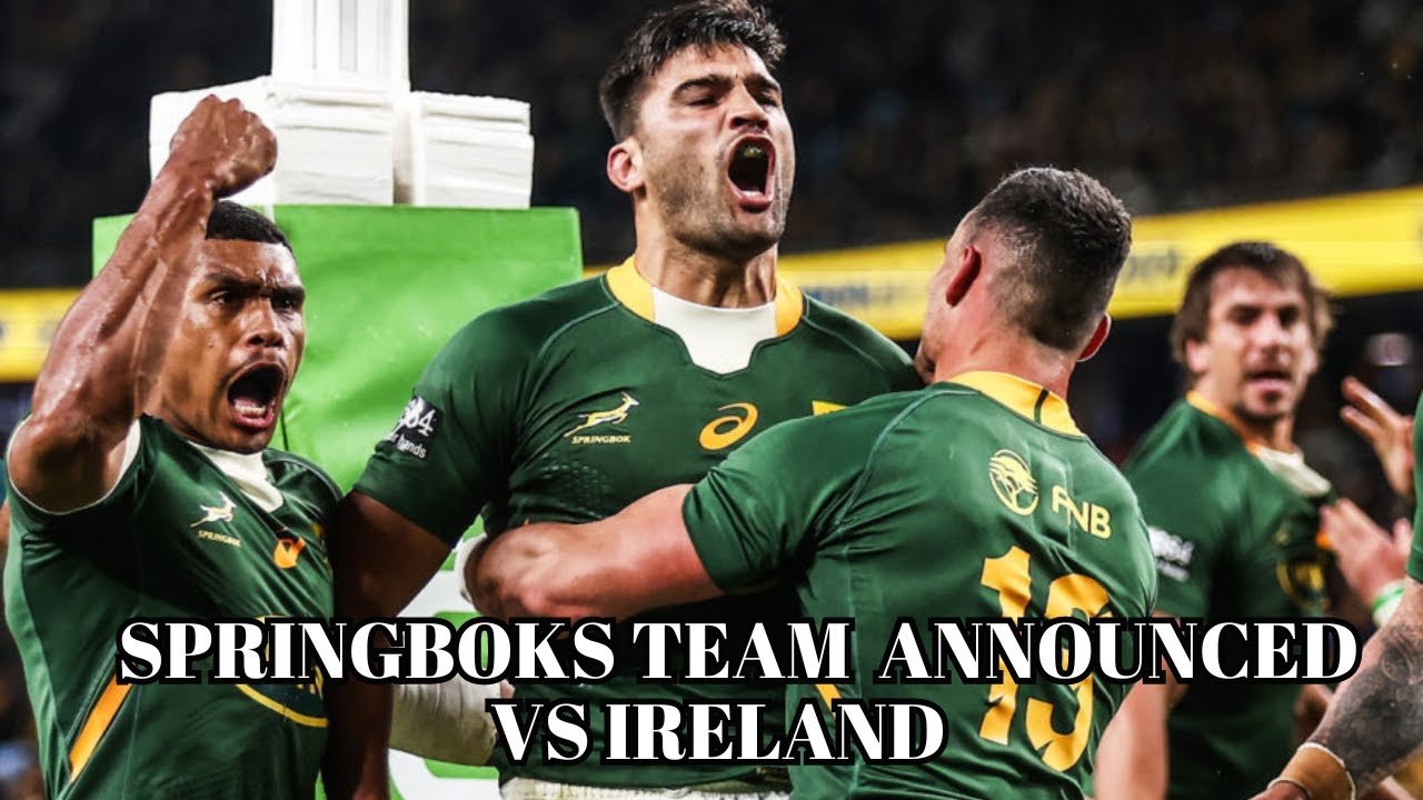 SPRINGBOKS SQUAD ANNOUNCEMENT VS IRELAND | RUGBY WORLD CUP - YouTube