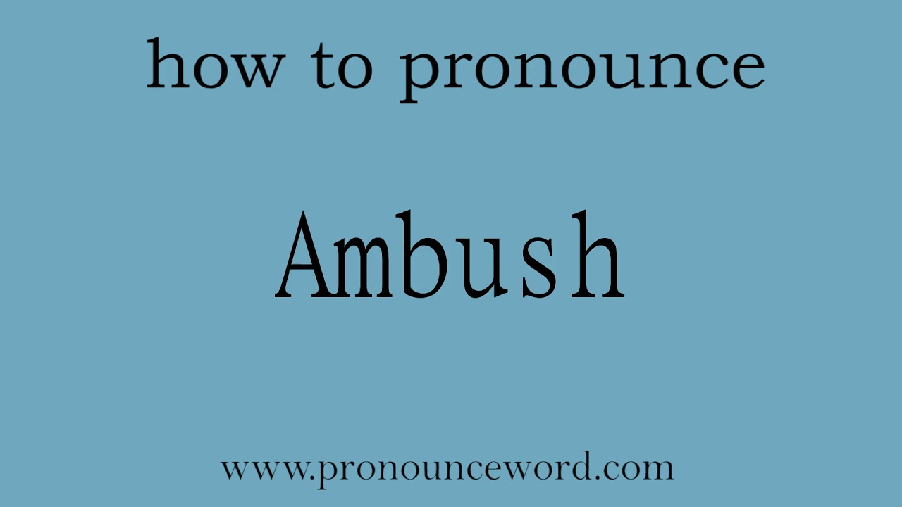 how to pronounce the english word Ambush.amazing resource.learn from me ...