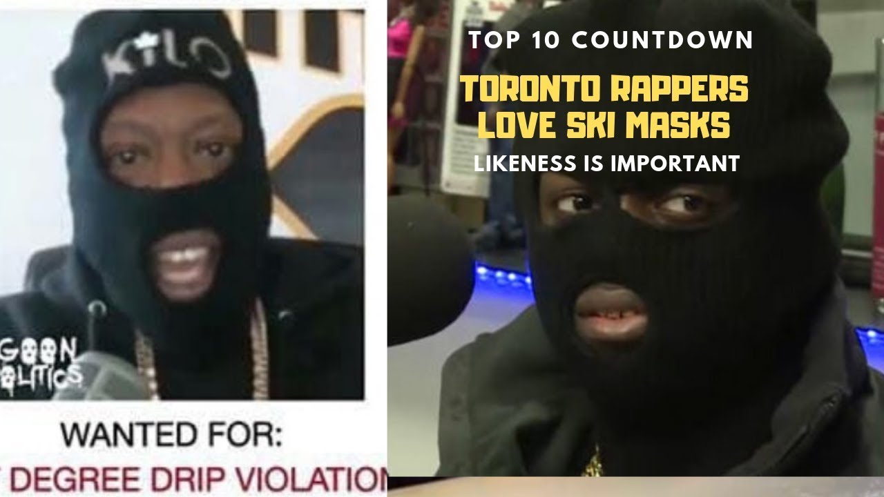Toronto Rappers Are Ski Mask Crazy | Top 10 Countdown - YouTube