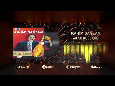 Aşık Rahim Sağlam - Arar Bulurum