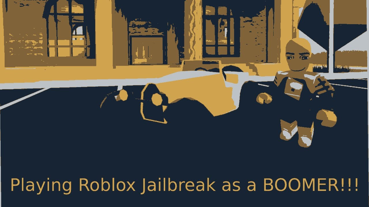 Playing Roblox Jailbreak as a Boomer(With my own custom Boomer skin ...