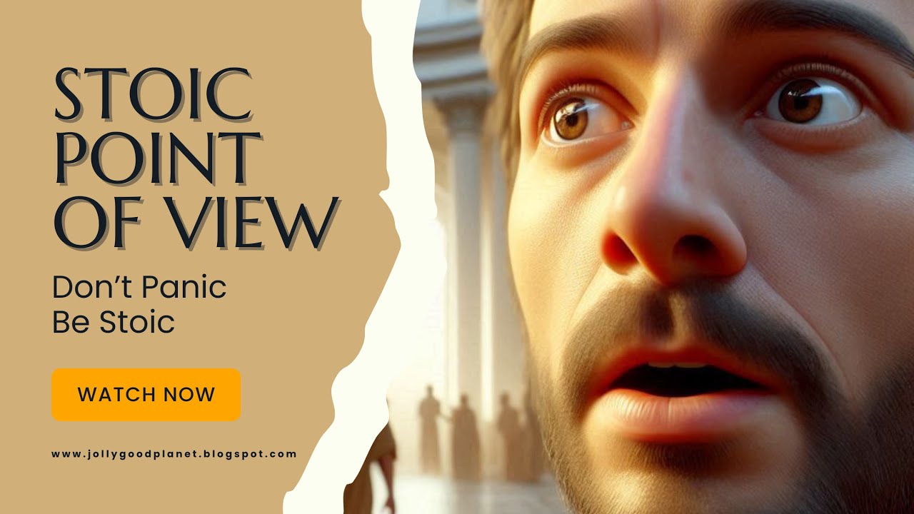 Stoic Point of View: Don't Panic, Be Stoic - YouTube