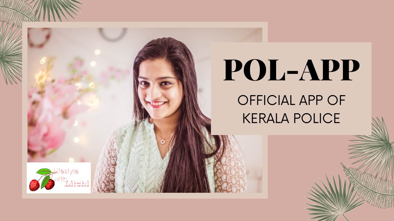 Pol-App | Features | Official App of Kerala Police | Kerala Police ...