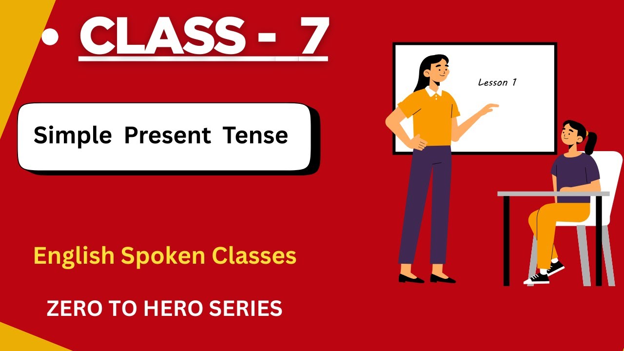 TENSES | "Simple Present Tense" | Spoken English Course | Lecture 7 ...
