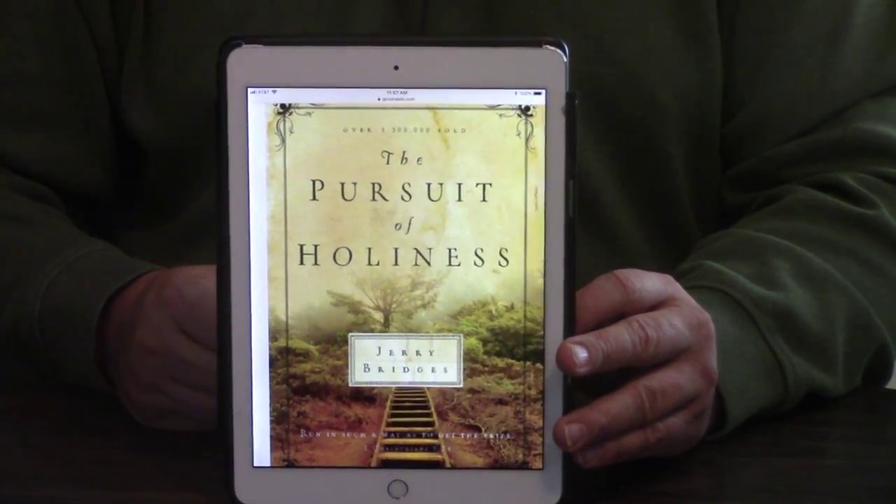 The Pursuit Of Holiness By Jerry Bridges l Review - YouTube
