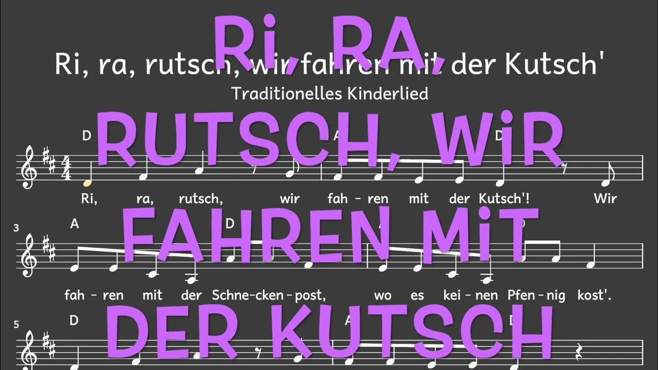 Lied: Ri, ra, rutsch, wir fahren mit der Kutsch' (Kinderlied / Melodie, Akkorde, Noten,Text ...