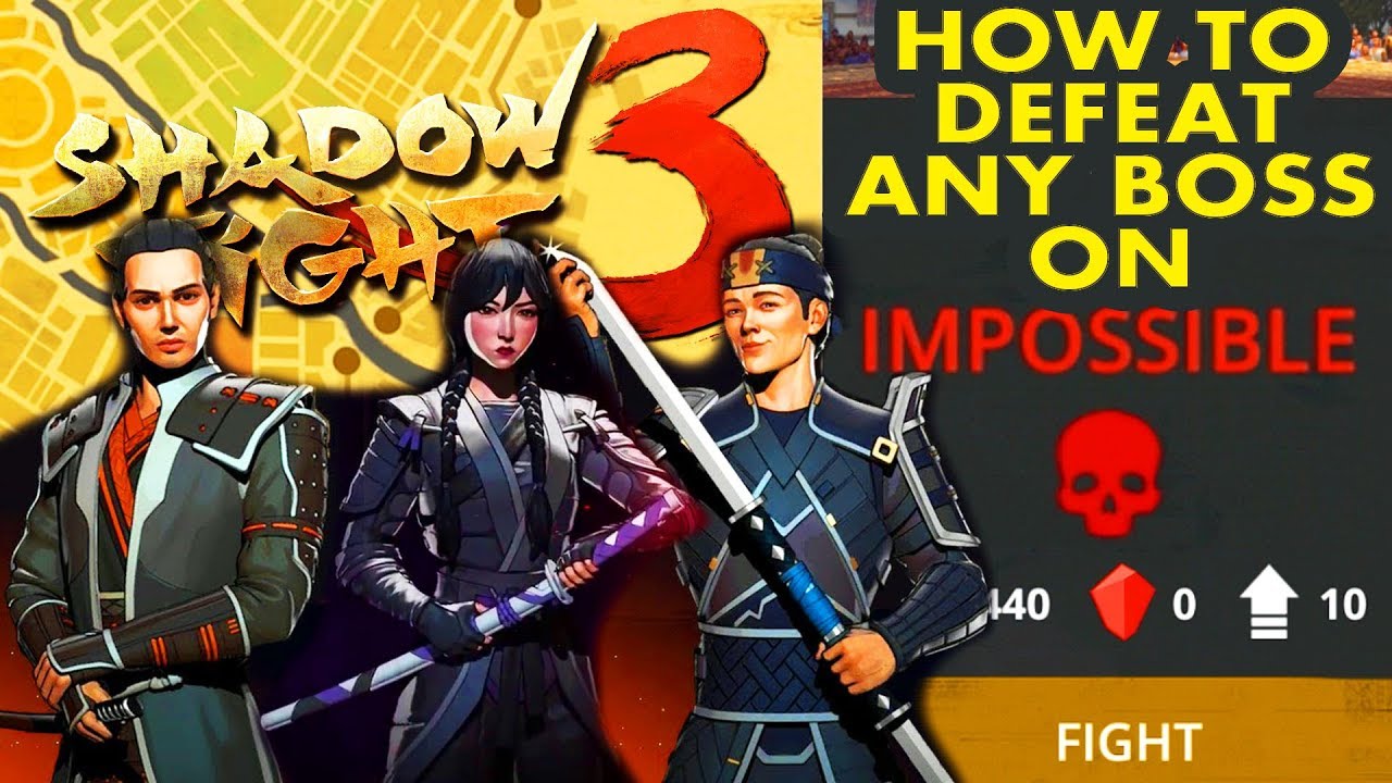 Shadow Fight 3. How to Defeat ANY BOSS on IMPOSSIBLE DIFFICULTY ...
