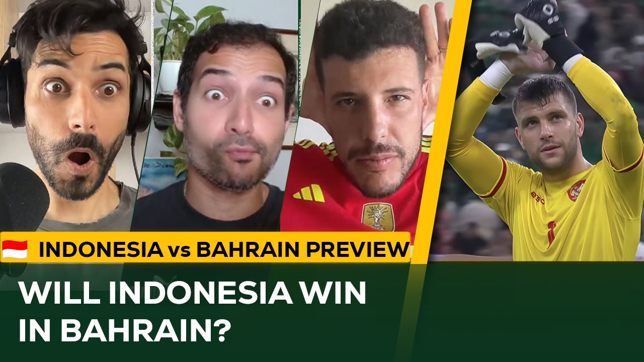 Can Indonesia WIN in Bahrain and produce Indonesian Football's GREATEST ...