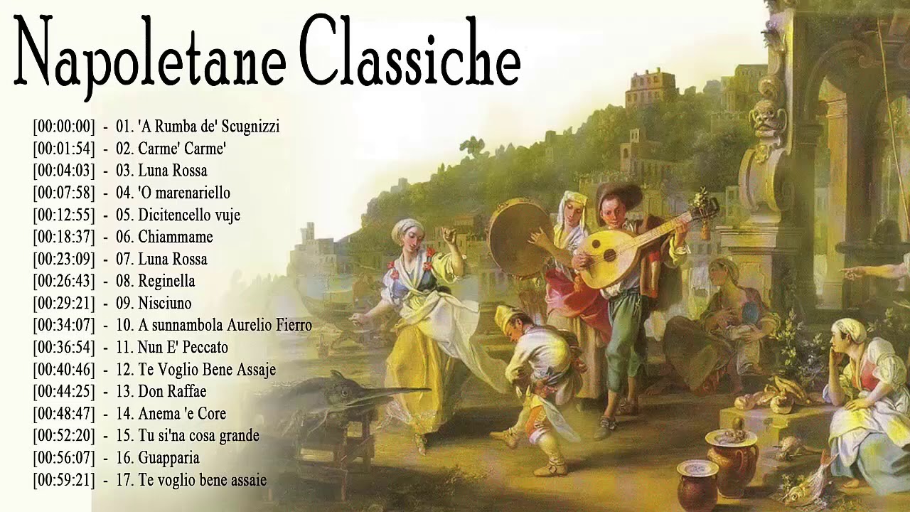 Le Canzoni Classiche Napoletane Piu' Belle - I Successi Della Musica ...