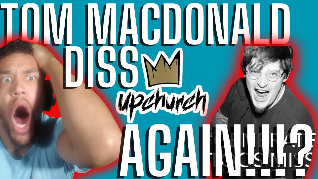 Reacting To: Upchurch - Tom Macdonald Diss - YouTube