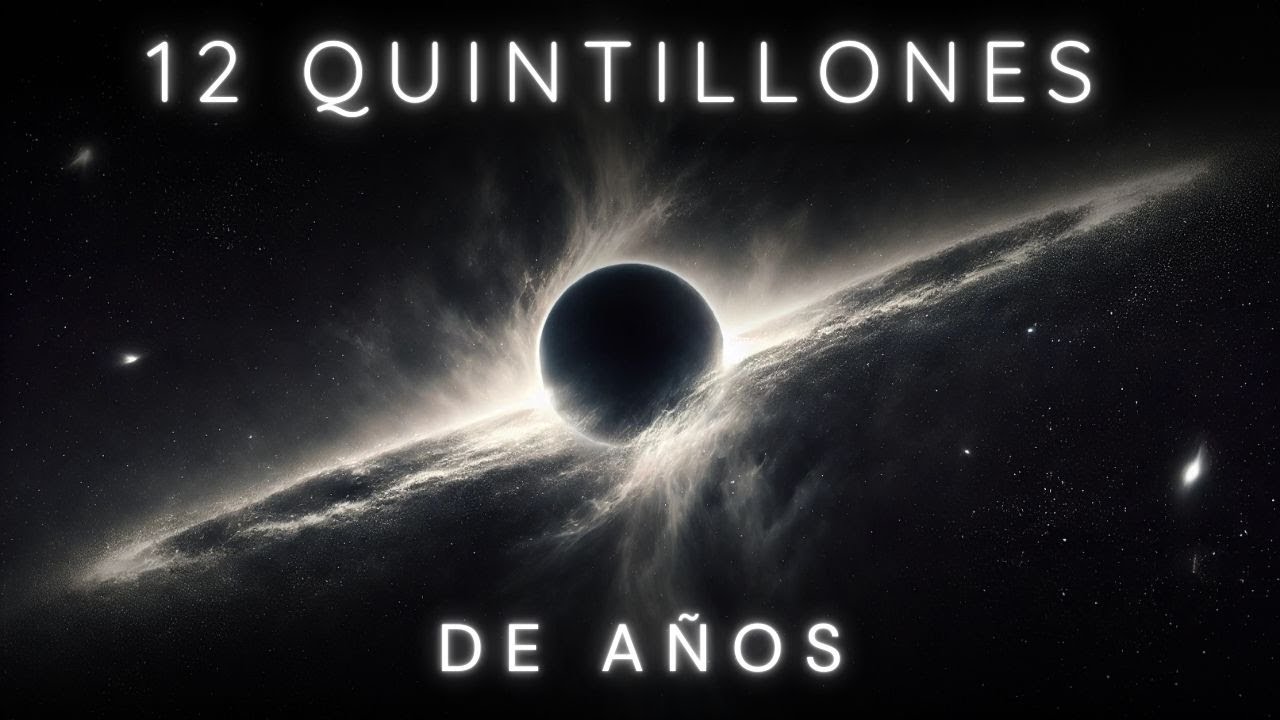 ¿Y Si Viajaras 12 Quintillones de Años Hacia el Futuro? - YouTube