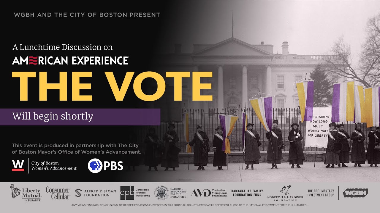 American Experience’s "The Vote" – Discussion Presented By WGBH And The ...