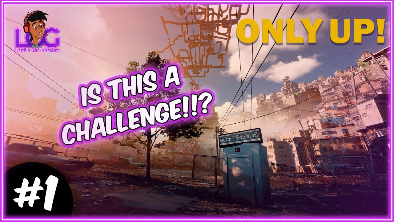 🔴 Is This A Challenge!!? ONLY UP! Gameplay - Episode 1 | LOG ...