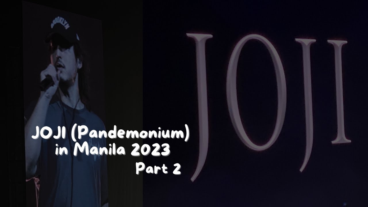 JOJI (Pandemonium) Live in Manila Part 2 | November 28, 2023 - YouTube