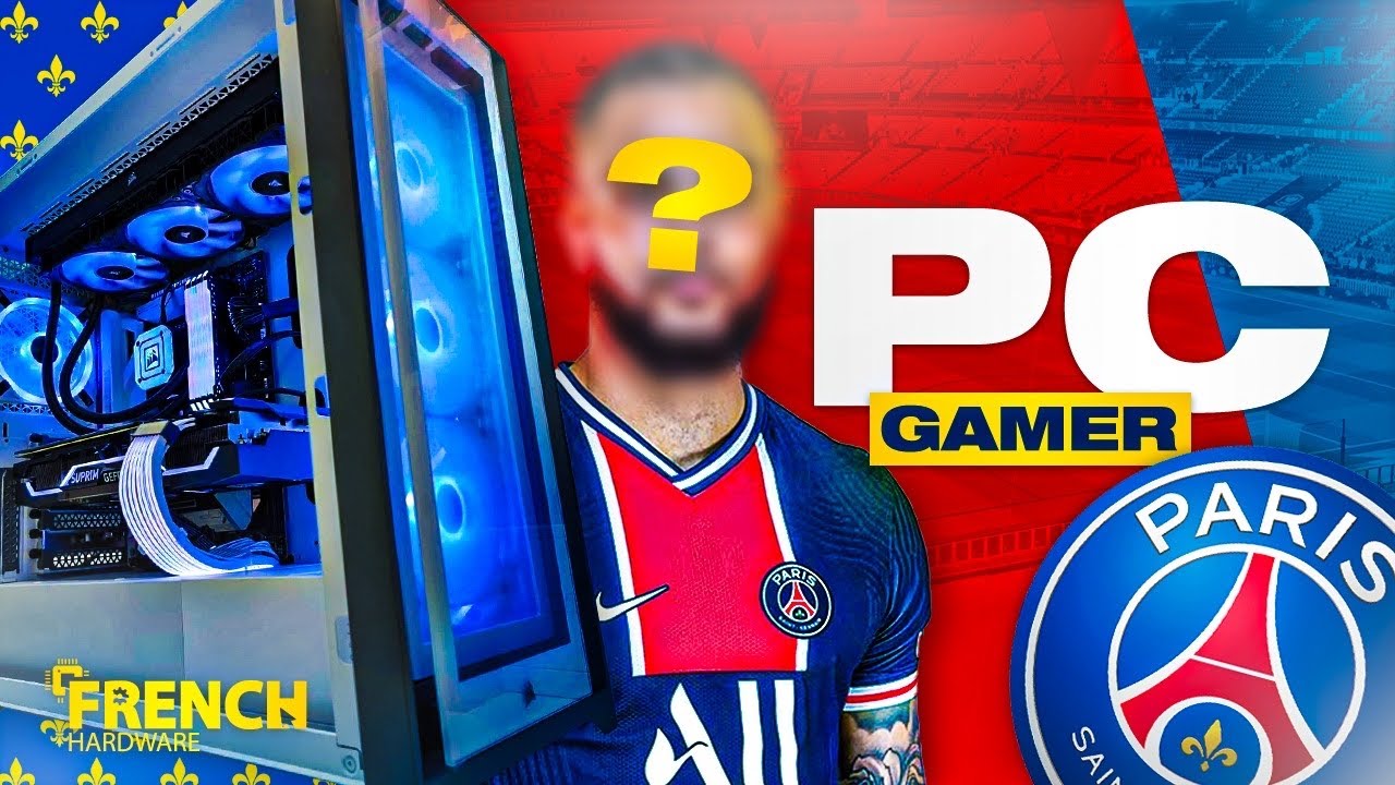 ON MONTE LE PC GAMER D’UN JOUEUR DE FOOT DU PSG ! (et on le dépose chez ...