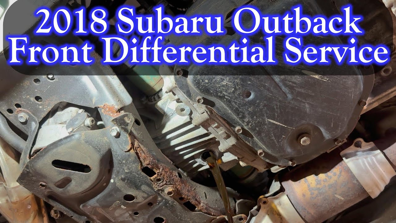 2018 Subaru Outback Front Differential Service (Fluid Change) - YouTube