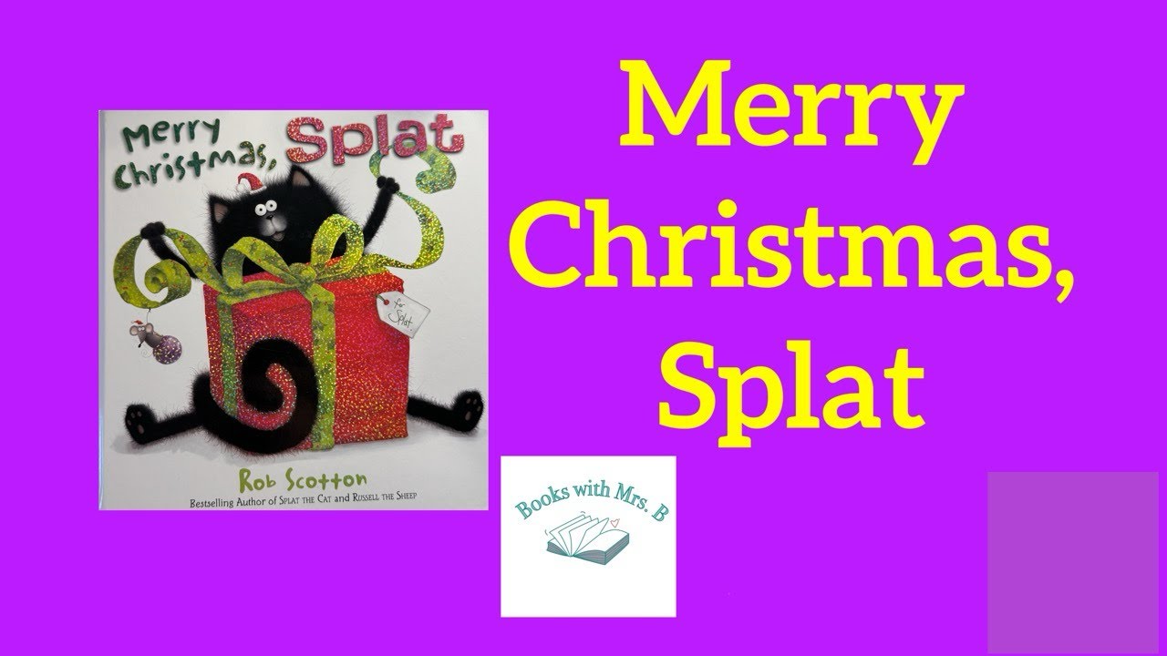Read Aloud: Merry Christmas, Splat - YouTube