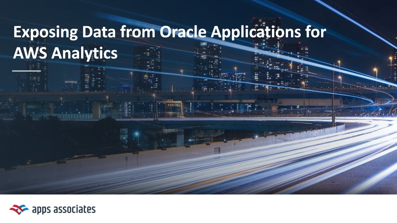 Exposing Data from Oracle Applications for AWS Data Analytics - YouTube
