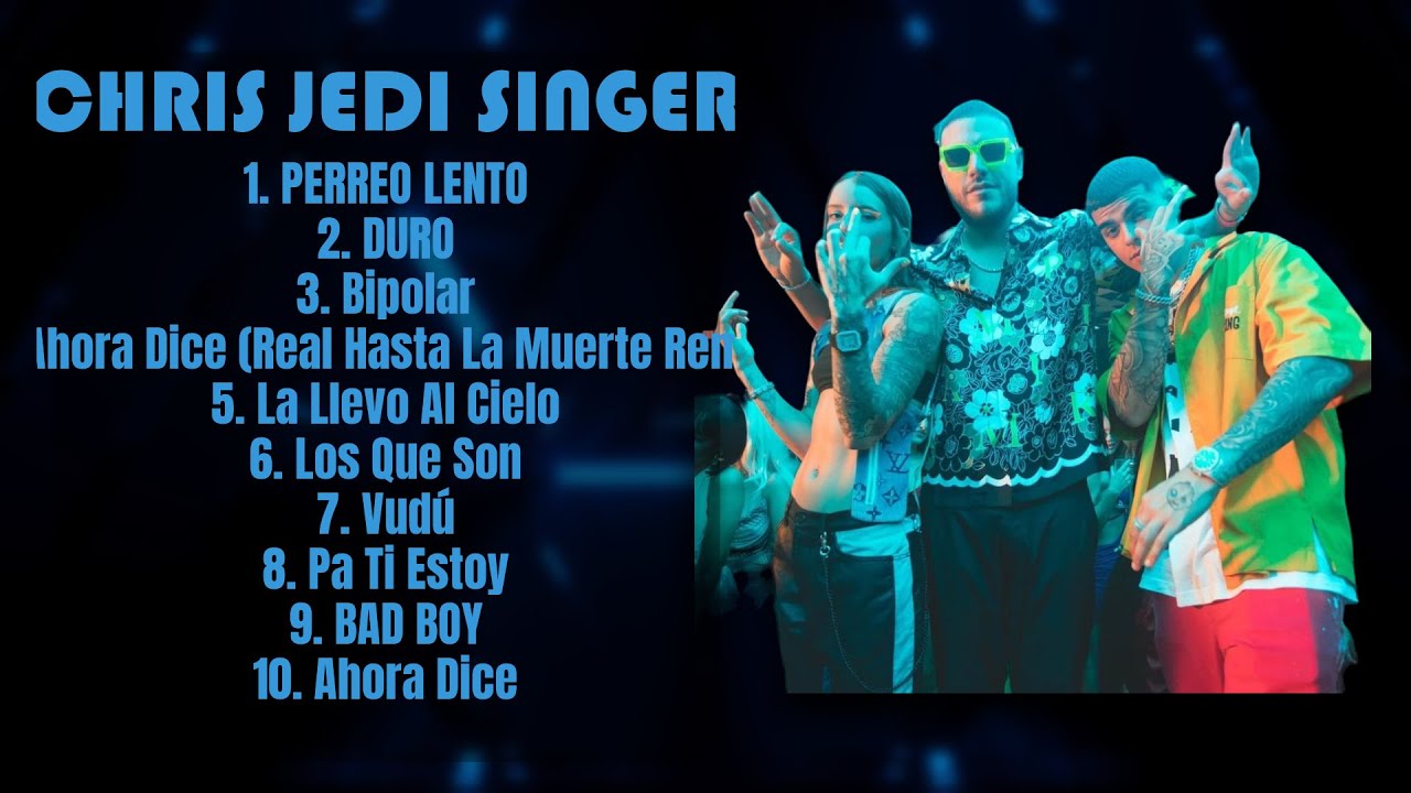 Chris Jedi Singer-Hit music roundup roundup for 2024-Superior Hits Mix ...