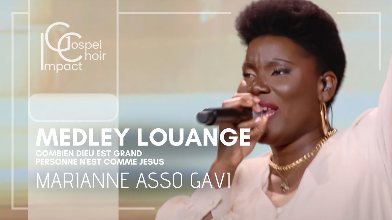 Medley -Combien Dieu est grand - Personne n'est comme Jesus | Marianne ...