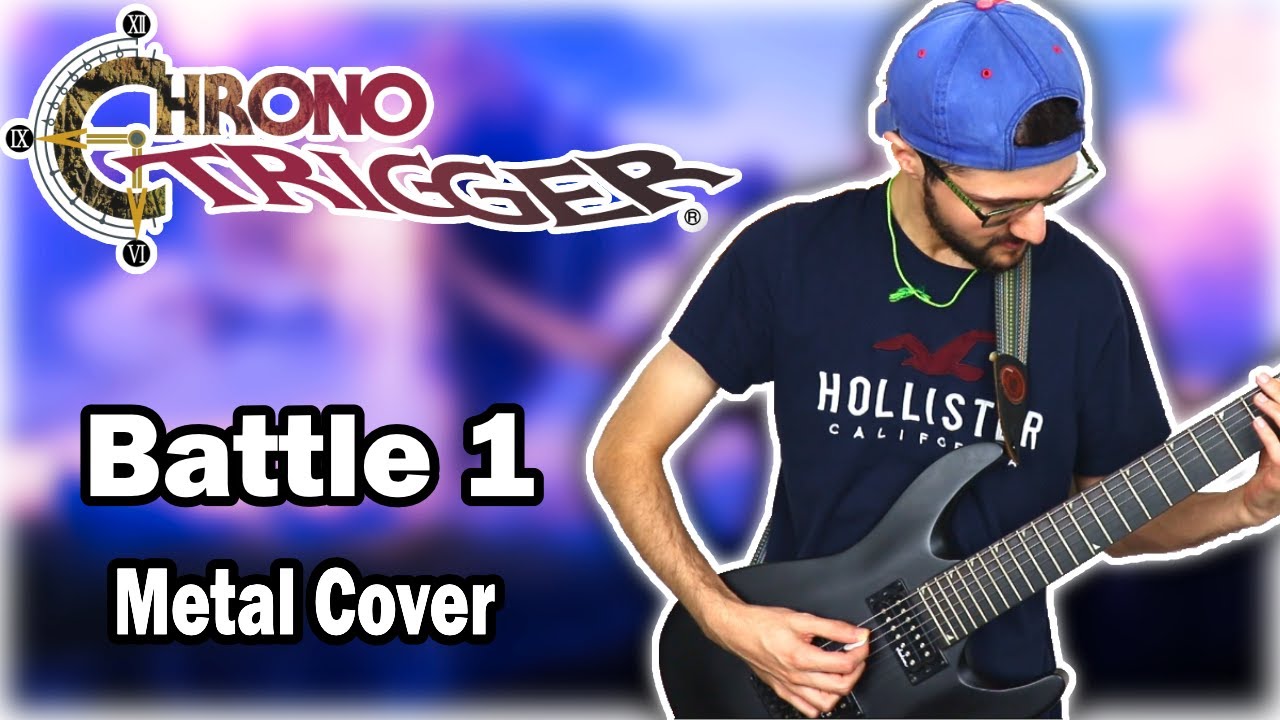 Chrono Trigger OST - Battle 1 (Metal Cover) - YouTube Music