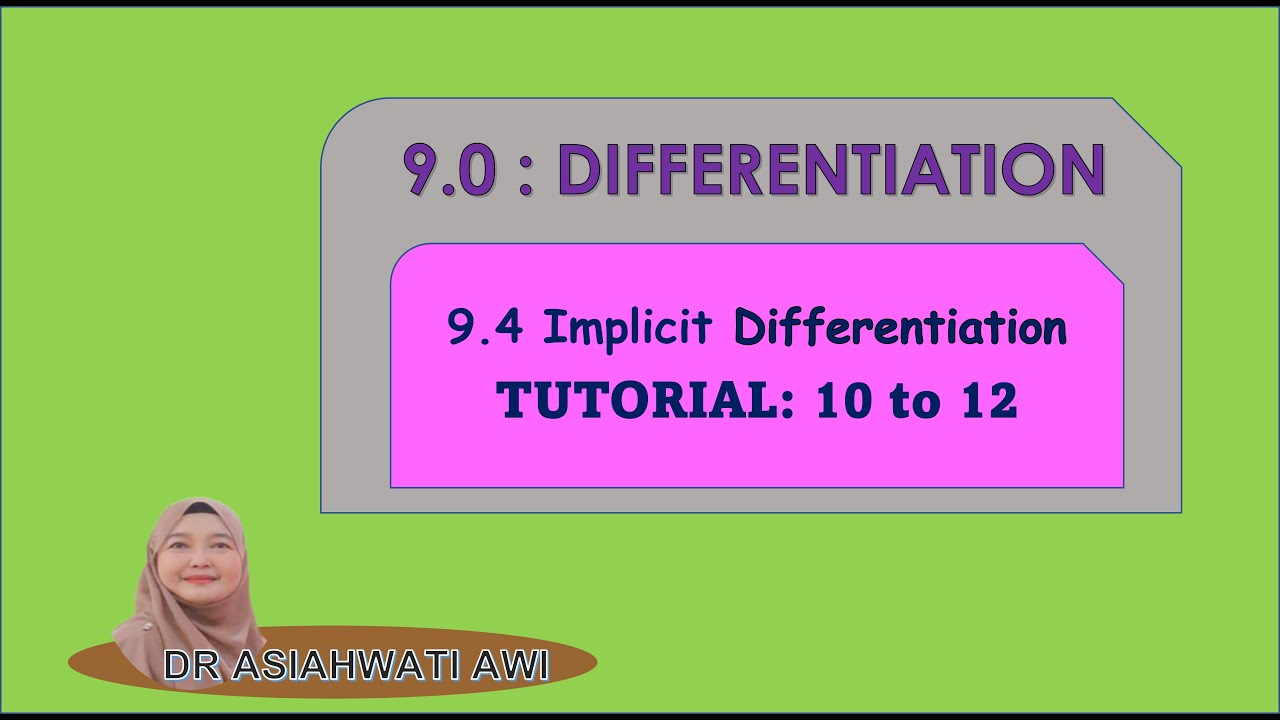 9.4 Implicit Differentiation (Tutorial No 10 to 12) - YouTube
