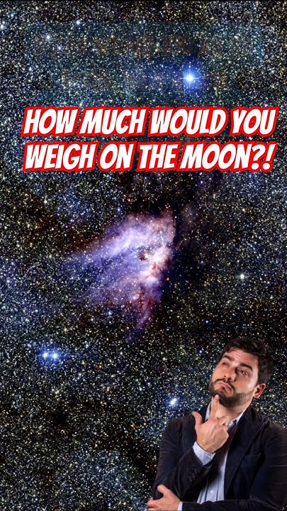 How Much Do You Weigh on the Moon? 🌕 - YouTube