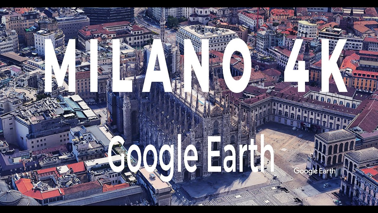 Milano 4K (Google Earth) - YouTube