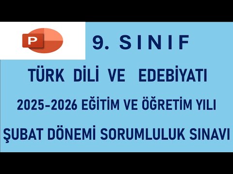 2026 ŞUBAT 9.  SINIF EDEBİYAT  SORUMLULUK SINAVI