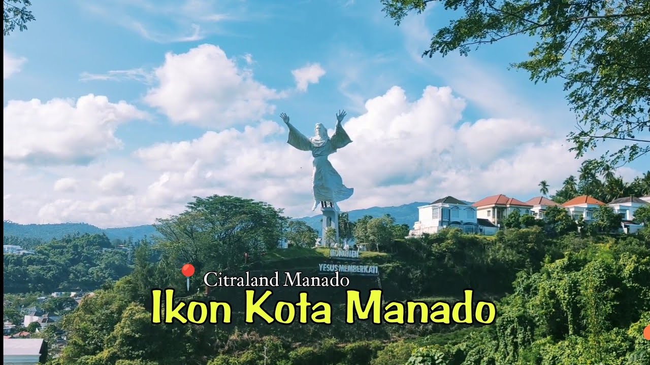 Monumen Yesus Memberkati | Kota Manado | Vlog 1 - YouTube