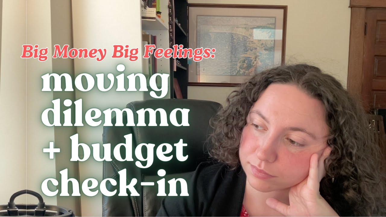 Big Money Big Feelings: moving dilemma, the cost of working, one car ...
