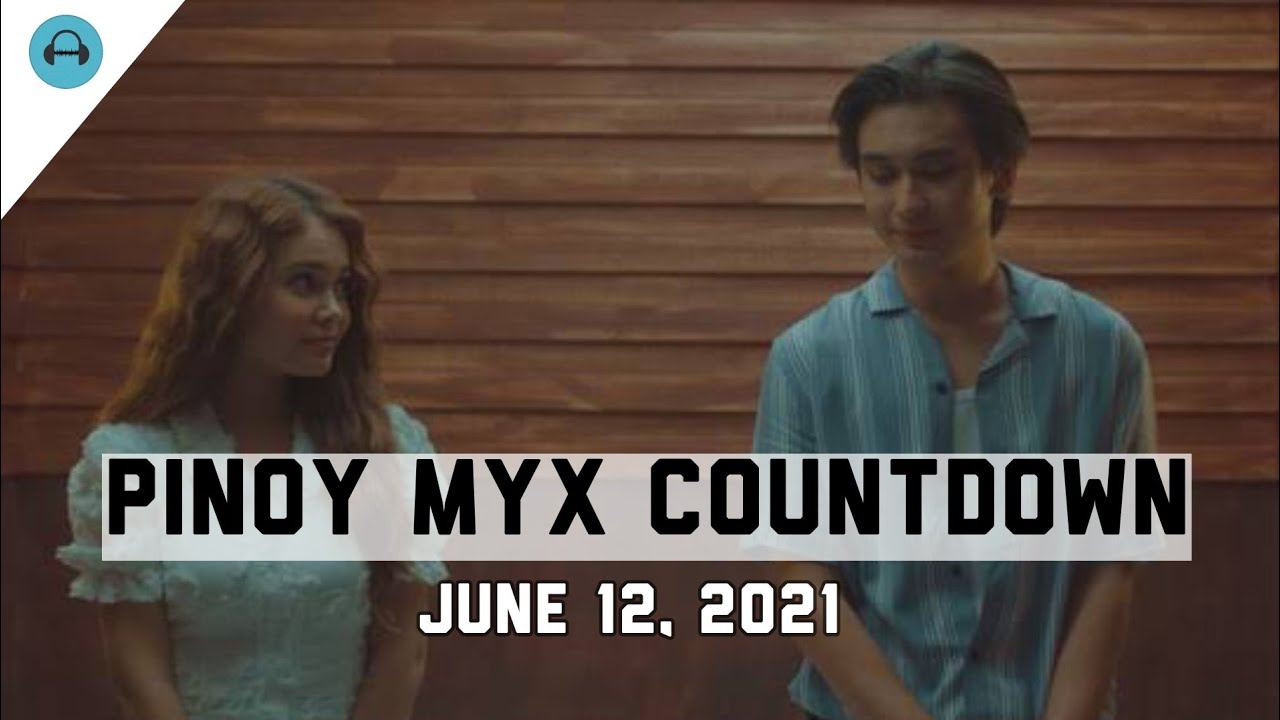 Pinoy MYX Countdown - June 12, 2021 - YouTube