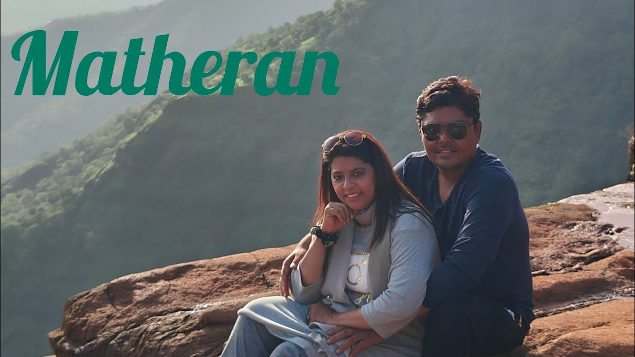 matheran hill station in monsoon | low budget tourist spot | best day ...