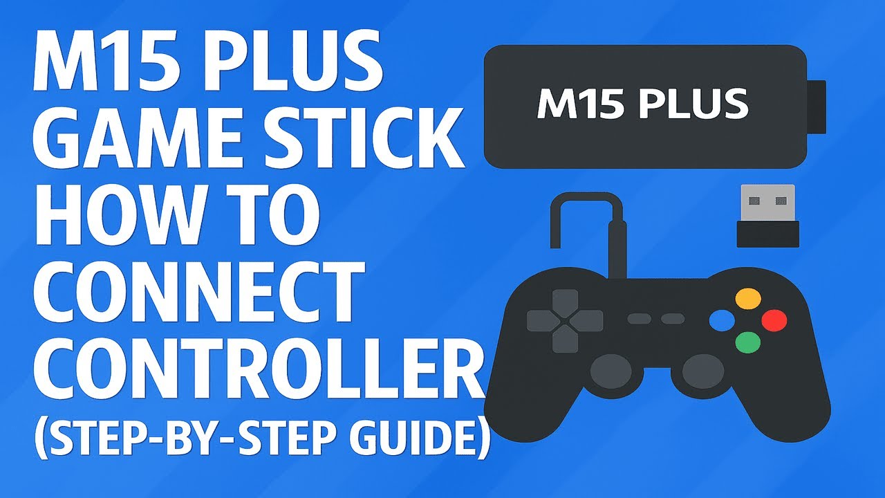 M15 Plus Game Stick – How to Connect & Pair Controllers (Step-by-Step ...