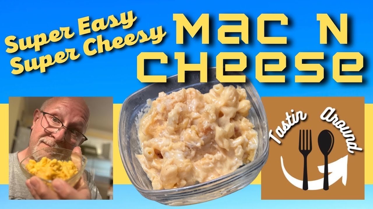 Super Easy Super Cheesy Mac N Cheese - YouTube